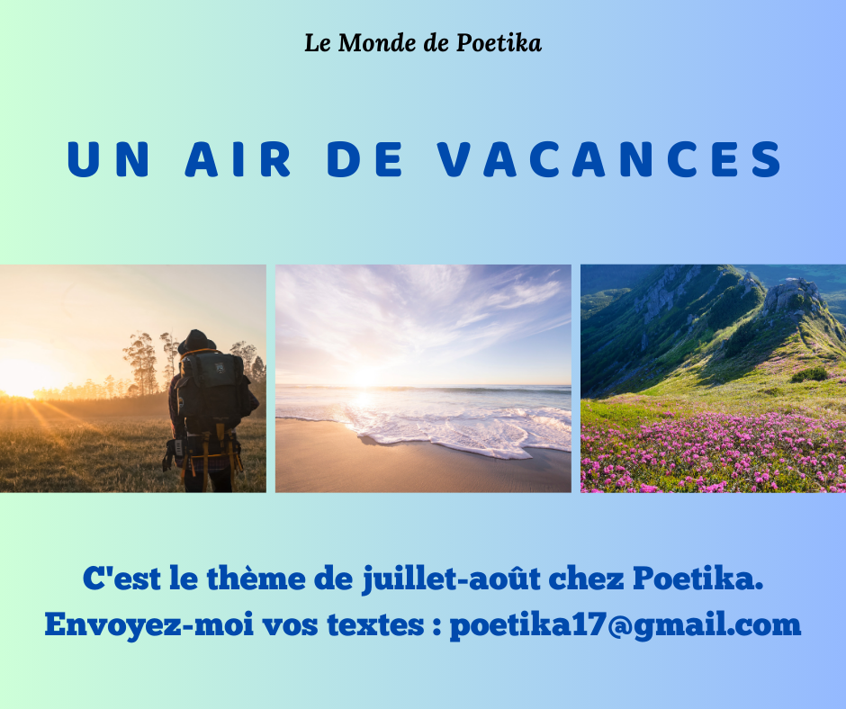 Le Monde de Poetika | Le thème du mois : Un air de vacances